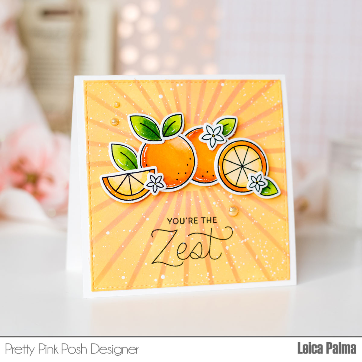 You’re the Zest | Pretty Pink Posh