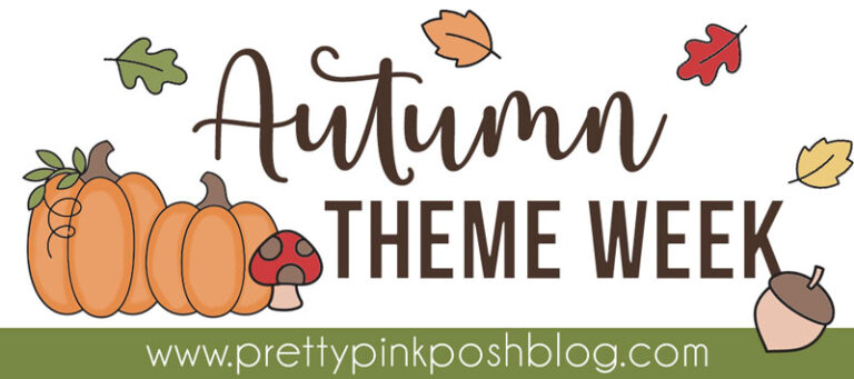 Autumn Theme Week: Day 2 | Pretty Pink Posh