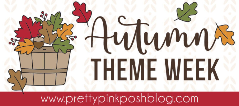 Autumn Theme Week: Day 2 | Pretty Pink Posh